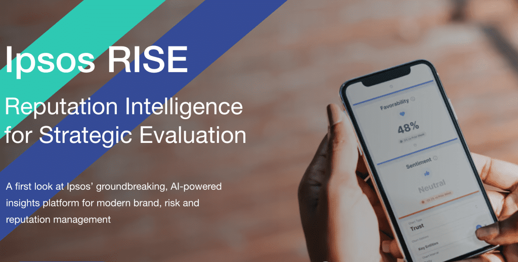 Ipsos Unveils AI-Powered Platform, Ipsos RISE, for Brand, Risk, and Reputation Management - Bill ...