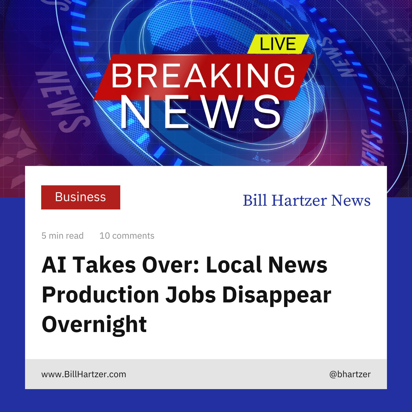 AI Takes Over: Local News Production Jobs Disappear Overnight - Bill ...