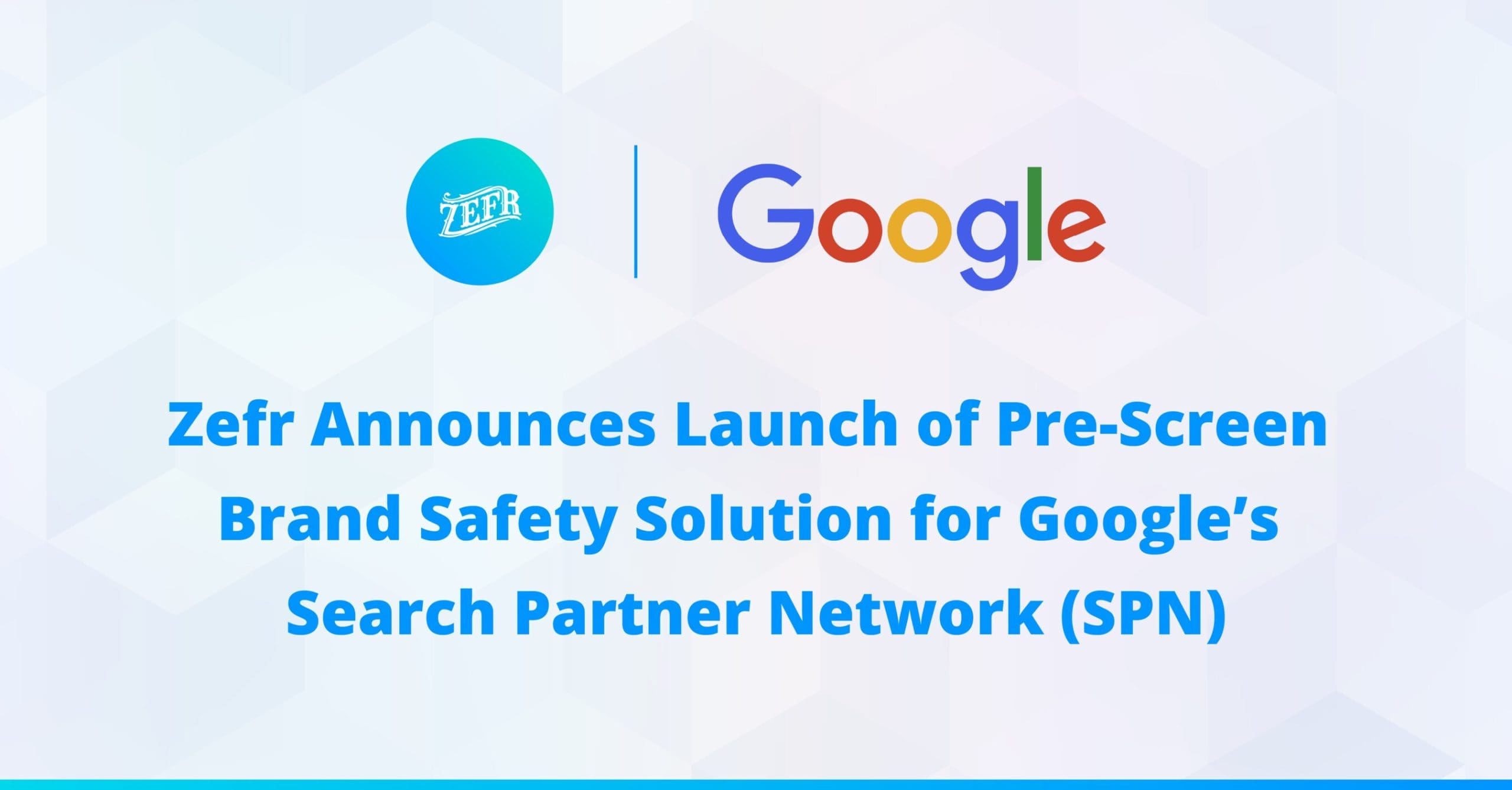 Zefr Launches AI-Driven Exclusion Lists to Boost Brand Safety on Google ...